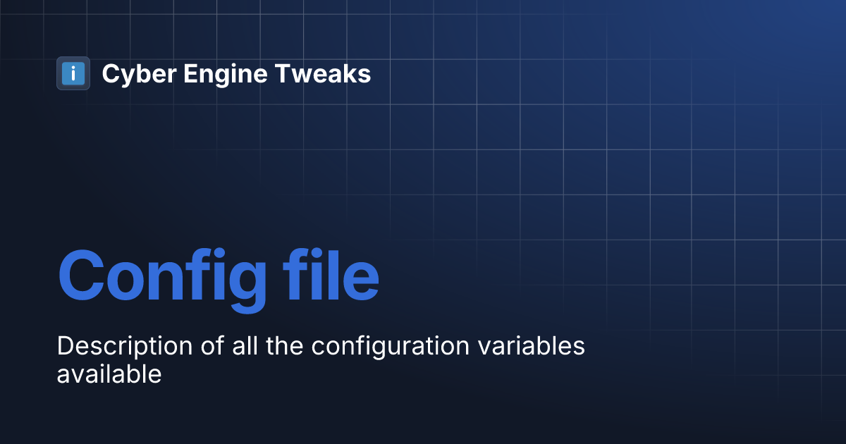 Config file | Cyber Engine Tweaks