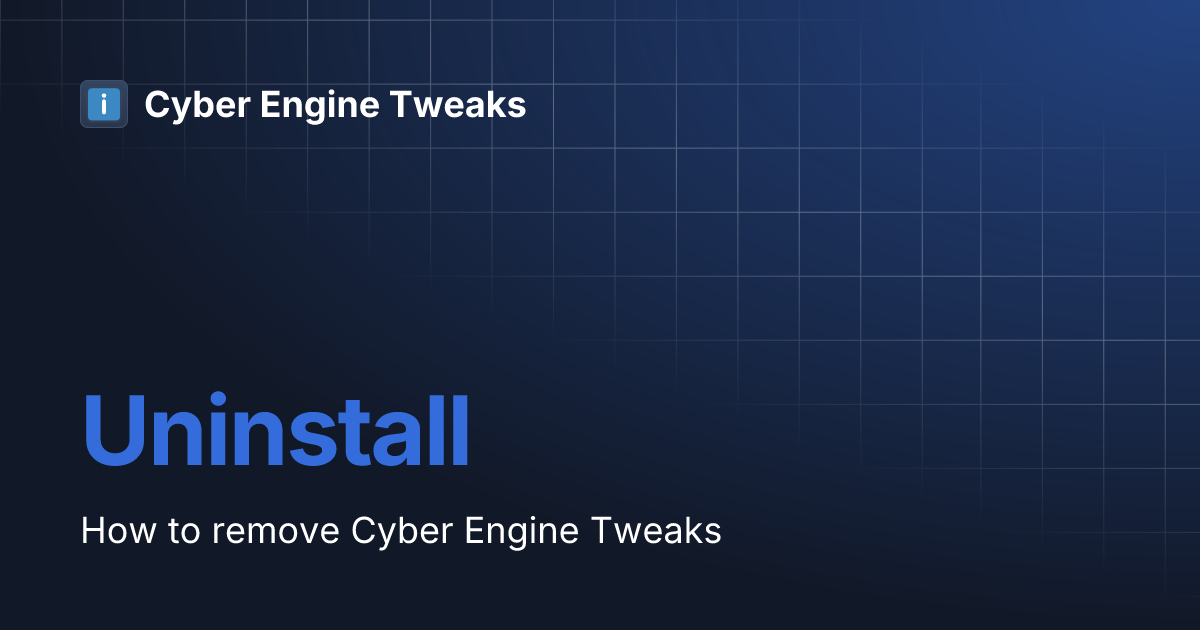 Uninstall | Cyber Engine Tweaks