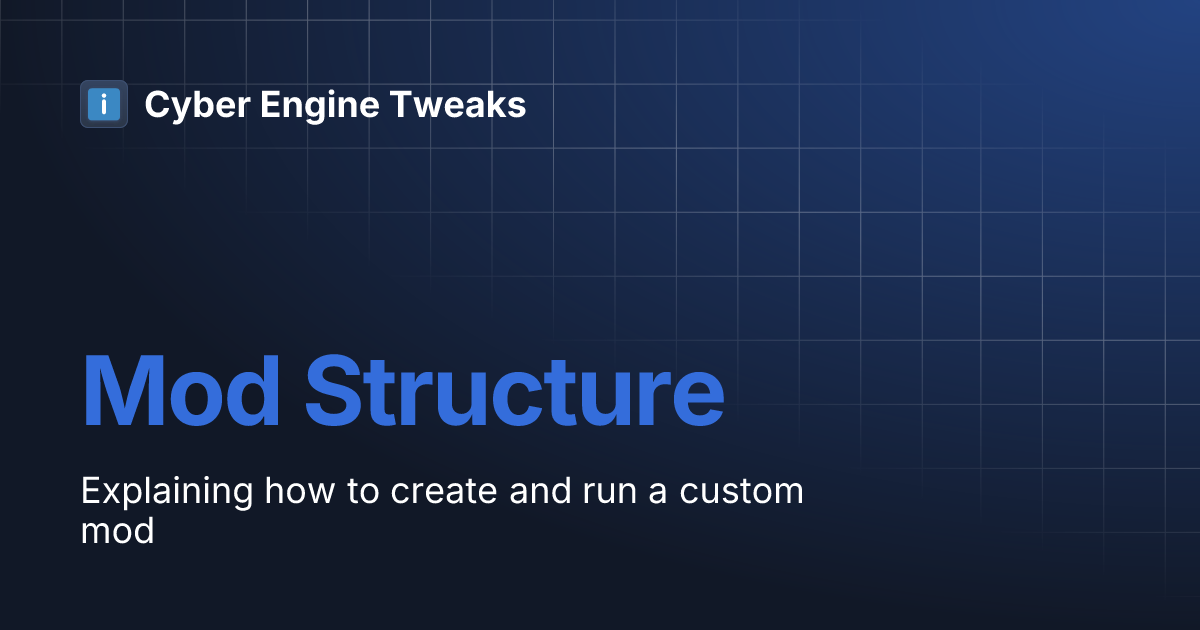Mod Structure | Cyber Engine Tweaks