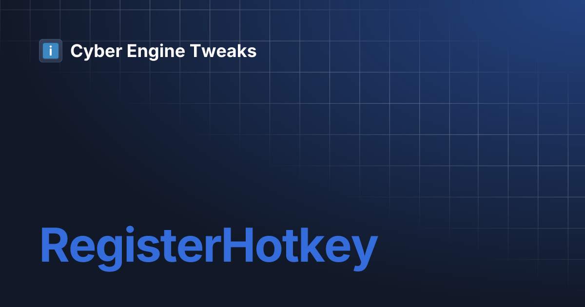 RegisterHotkey | Cyber Engine Tweaks