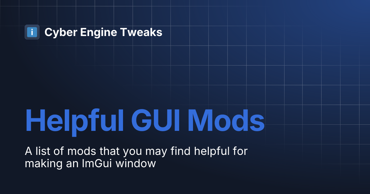 Helpful GUI Mods | Cyber Engine Tweaks