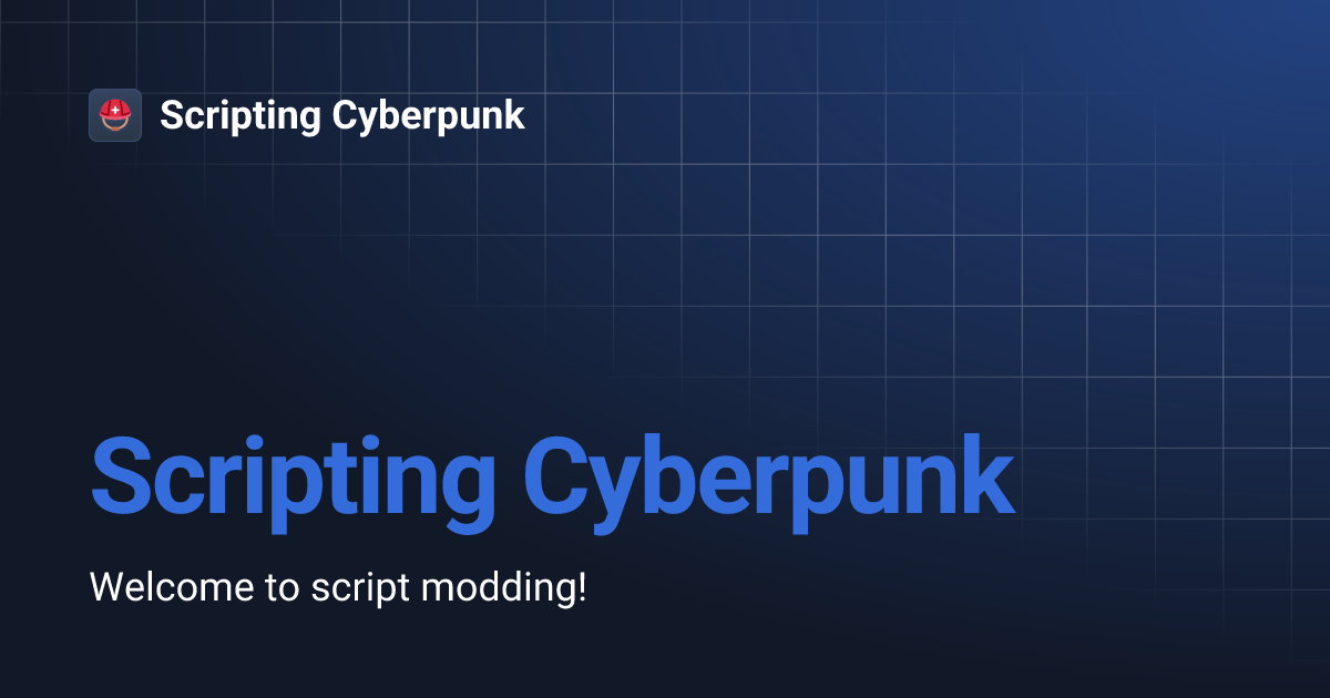 Scripting Cyberpunk